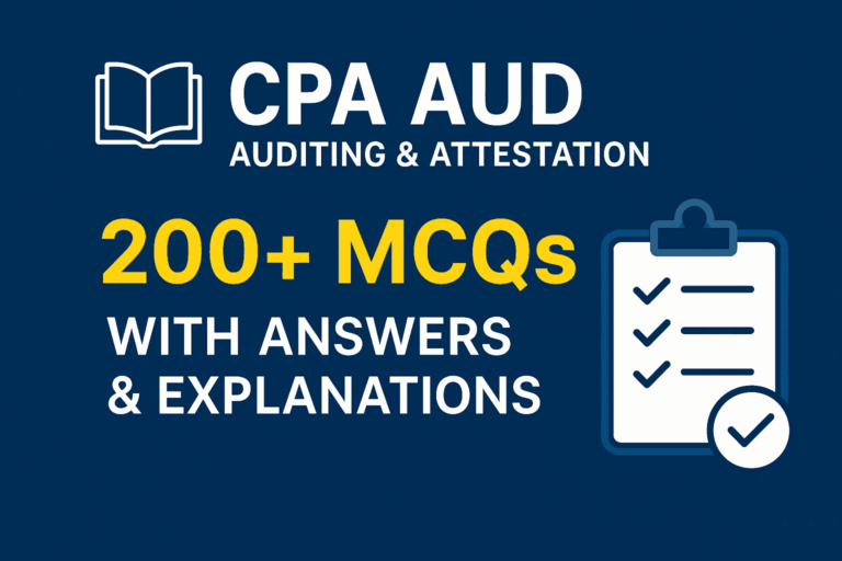 CPA AUD 200+ MCQs with Answers & Explanations (Auditing & Attestation ...