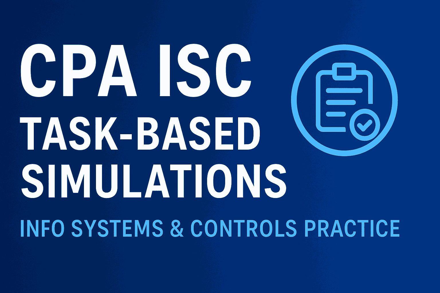 CPA ISC — Task Based Simulations (TBS) - tayarimcqs